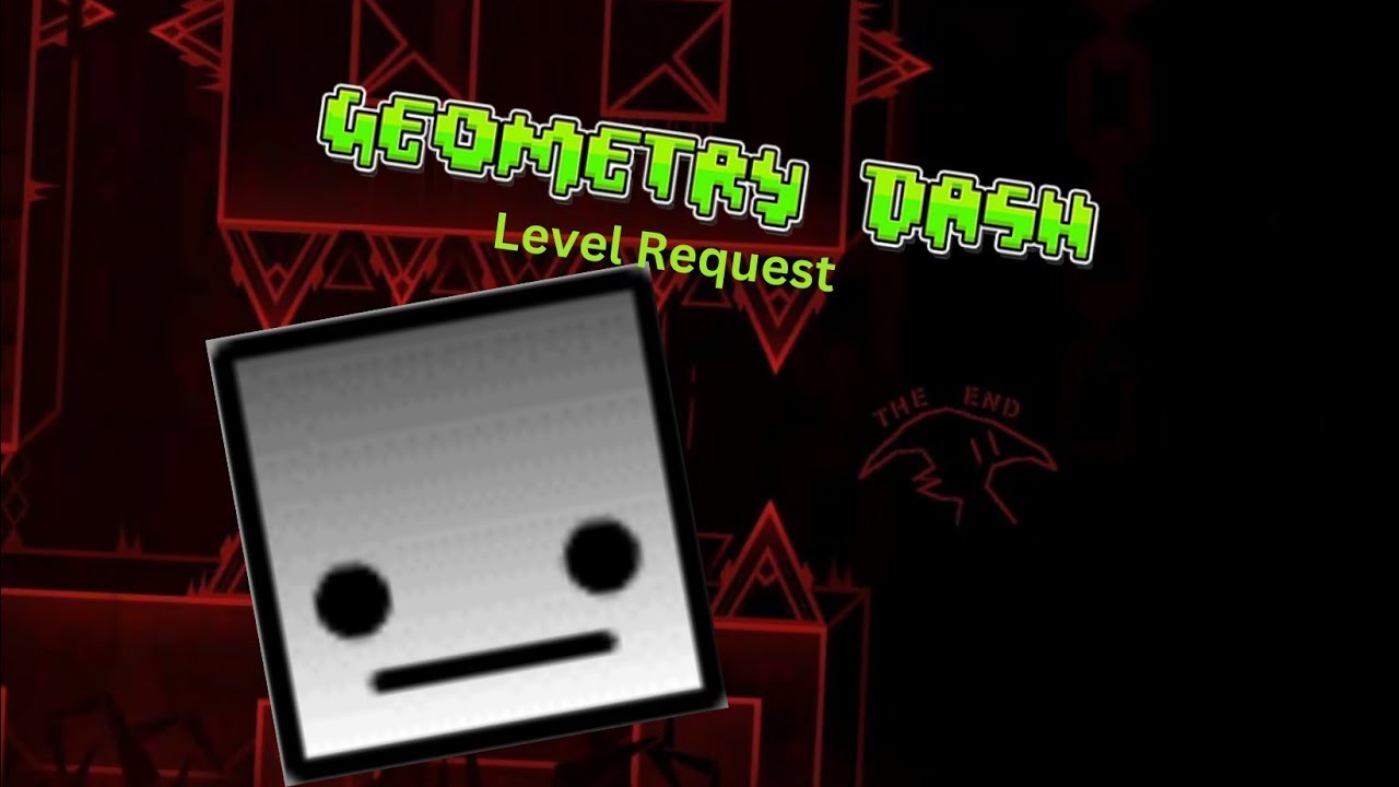 Geometry Dash Level Request Playng Your Geometry Dash levels Geometry ...