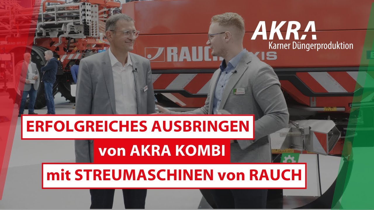 AKRA Kombi erfolgreich ausbringen | Interview mit Volker Rathmer von RAUCH Landmaschinenfabrik ...