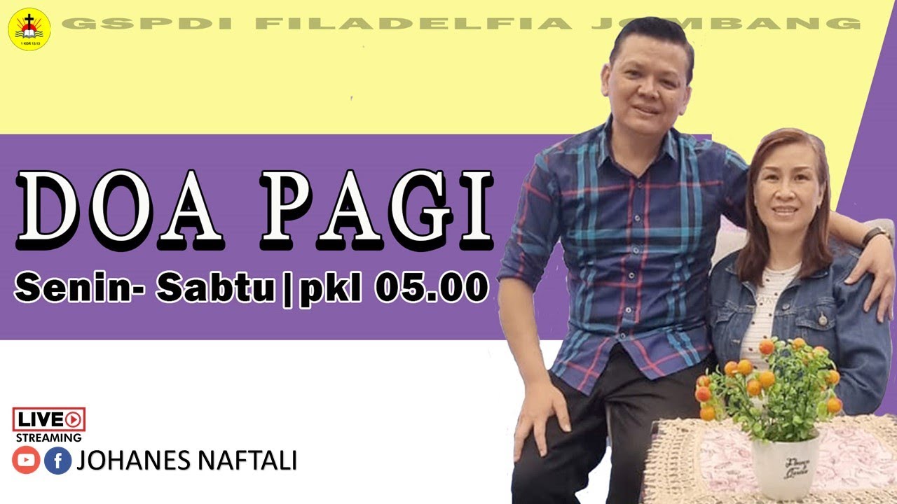Doa Pagi Jumat 7 Maret 2025 | GSPDI Jombang| Ps. Johanes | NAZAR YEFTA - HAK 11:30-31 - YouTube