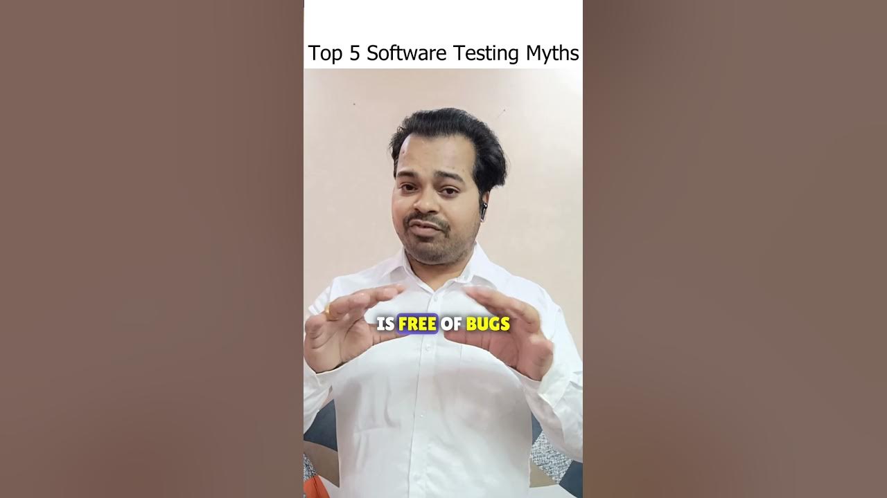 Top 5 Myths in Software Testing Everyone Must Know | Software Testing ...