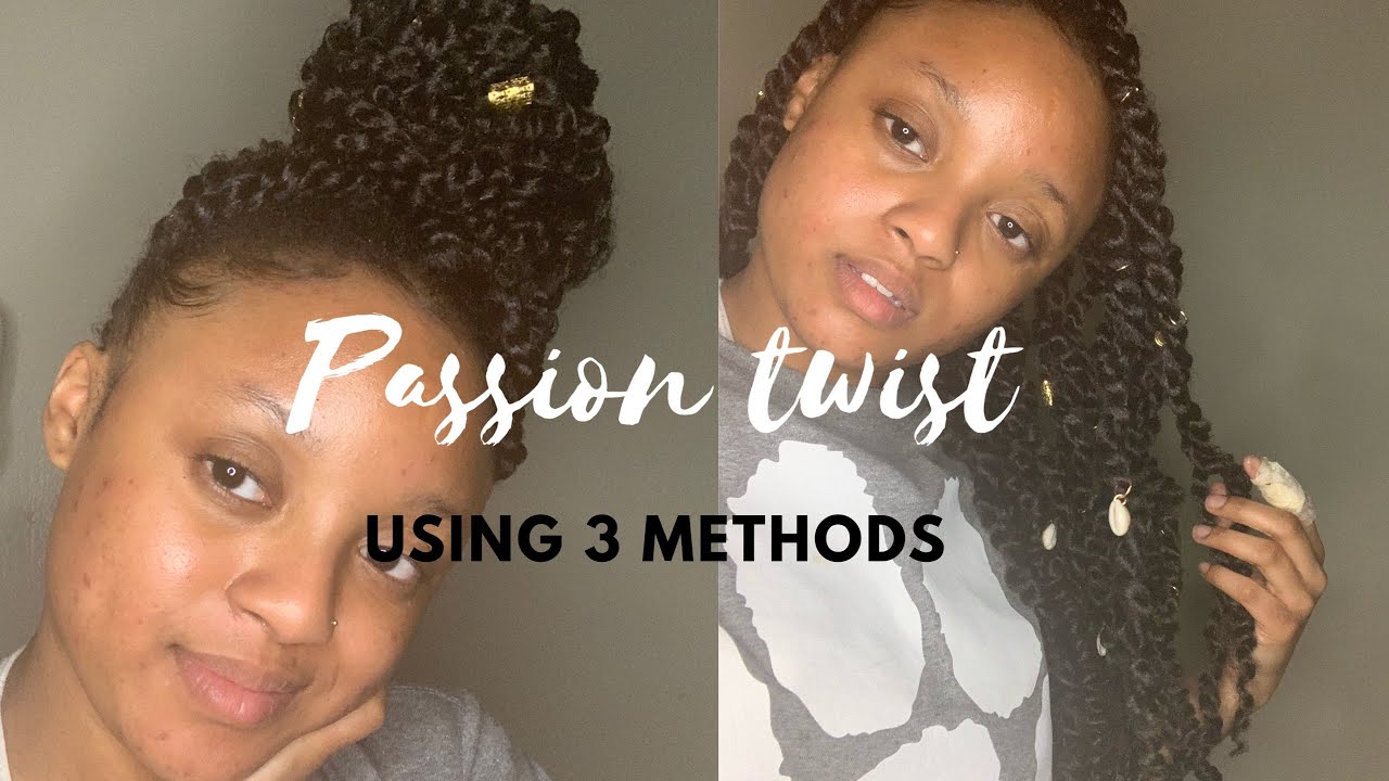Easy passion twist using 3 methods . THIN EDGES !! - YouTube