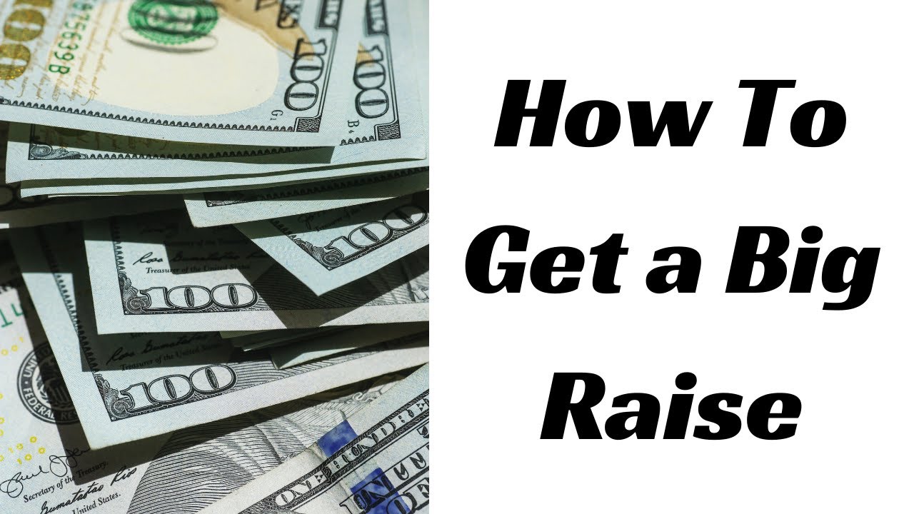 How To Get a Big Pay Increase - YouTube
