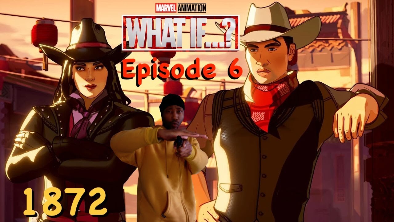 What If Episode 6 "1872" Review - YouTube