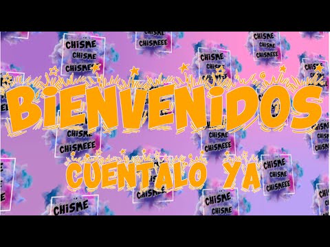 (BIENVENIDOS) CHISME CHISME CHISMEEEE UNETE A LA COMUNIDAD