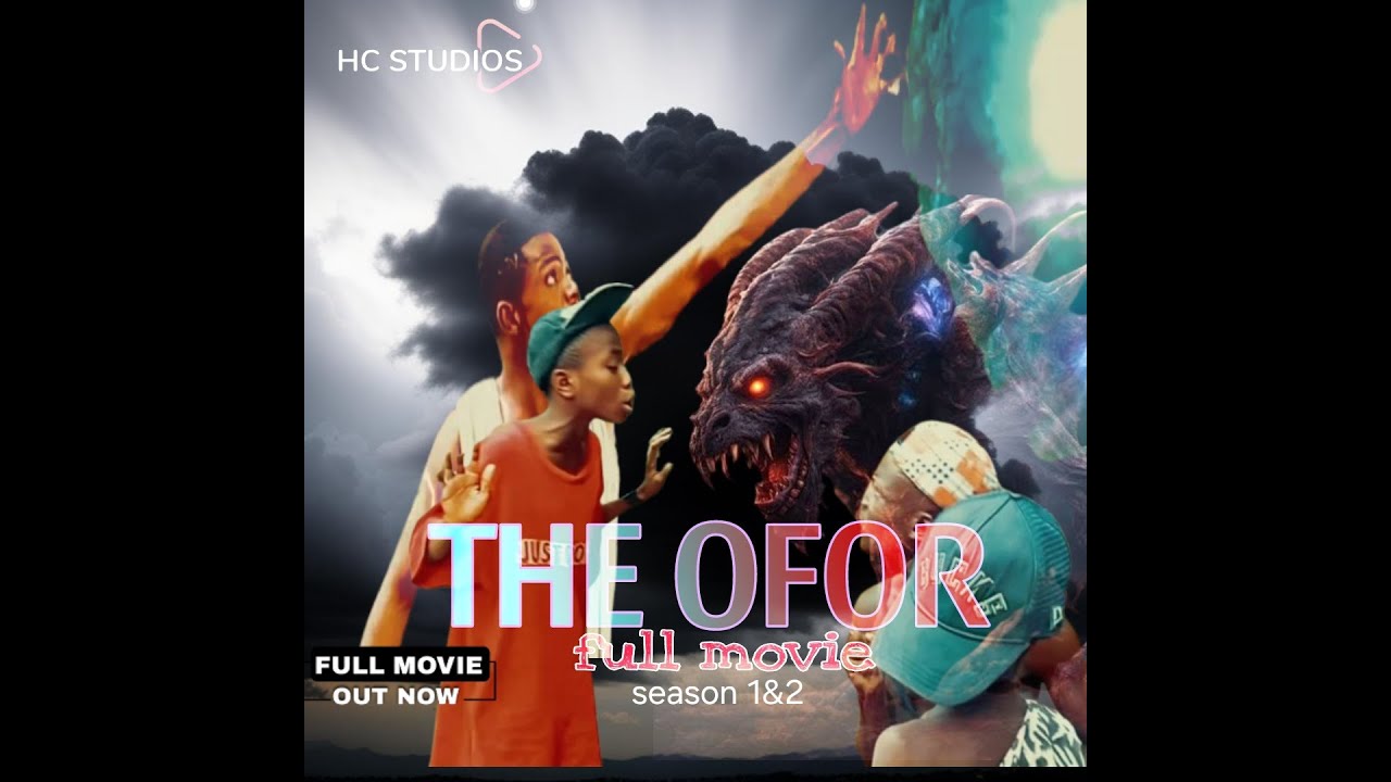 The Ofor Full Movie - Hc Studio Pictures - YouTube