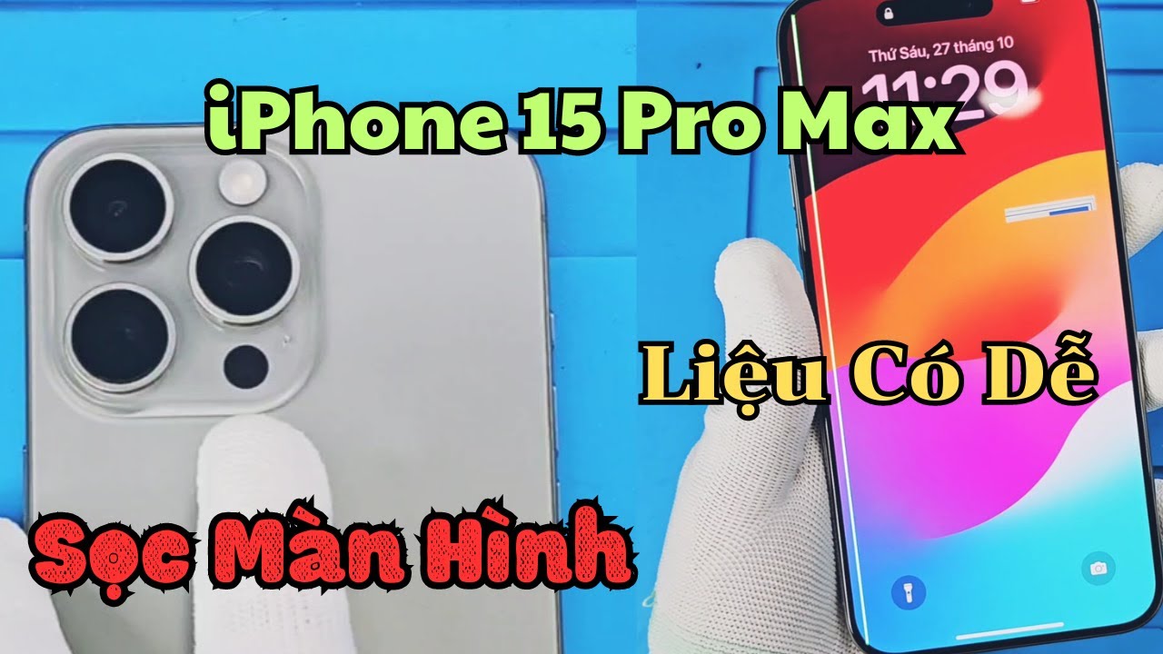 iPhone 15 Pro Max Liệu có dễ bị sọc màn hình ? |Is the iPhone 15 Pro ...