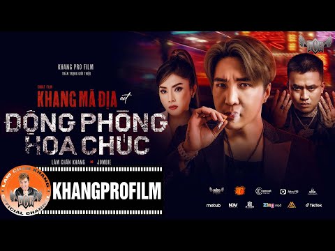 OFFICIAL MUSIC VIDEO | KHANG MÃ ĐỊA - OST ĐỘNG PHÒNG HOA CHÚC | LÂM CHẤN KHANG FT JOMBIE