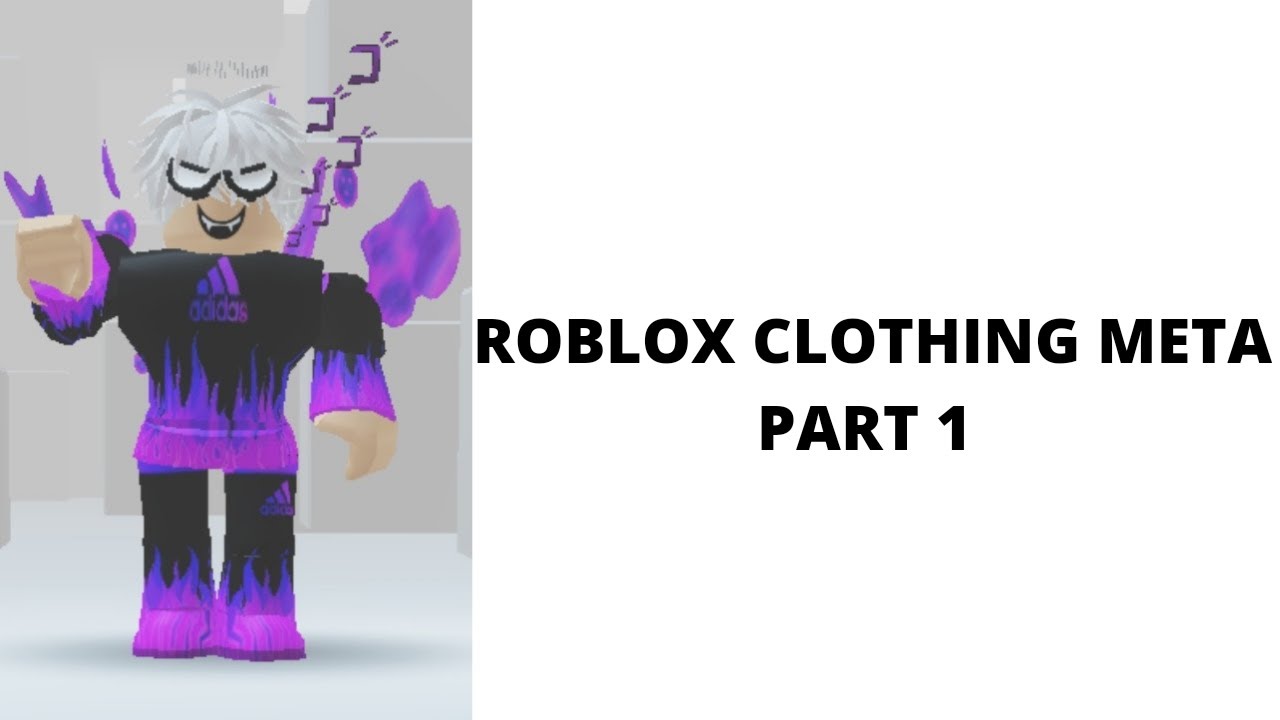 Roblox Clothing Meta PART 1 - YouTube