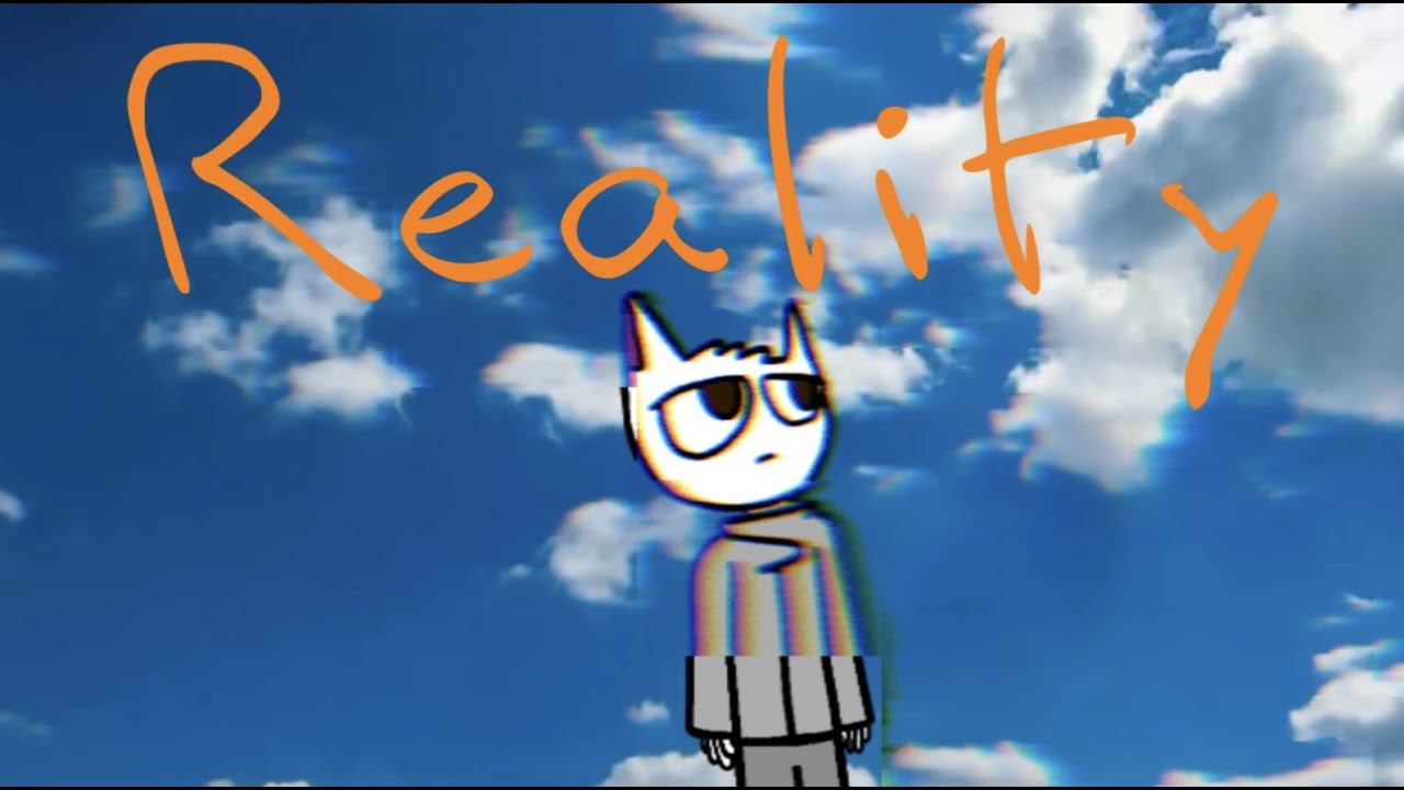 Reality - YouTube