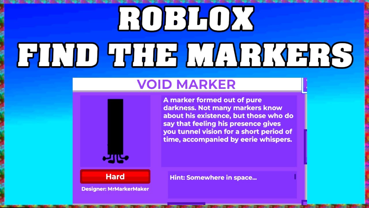 How To Find VOID MARKER in ROBLOX FIND THE MARKERS🖌️ [UPDATE 2025 ...