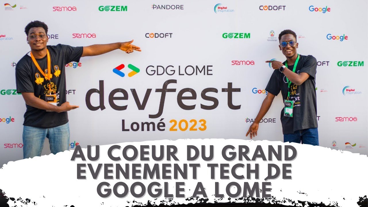 Plongez au cœur du Devfest 2023, grand évènement tech de Google à Lomé. - YouTube