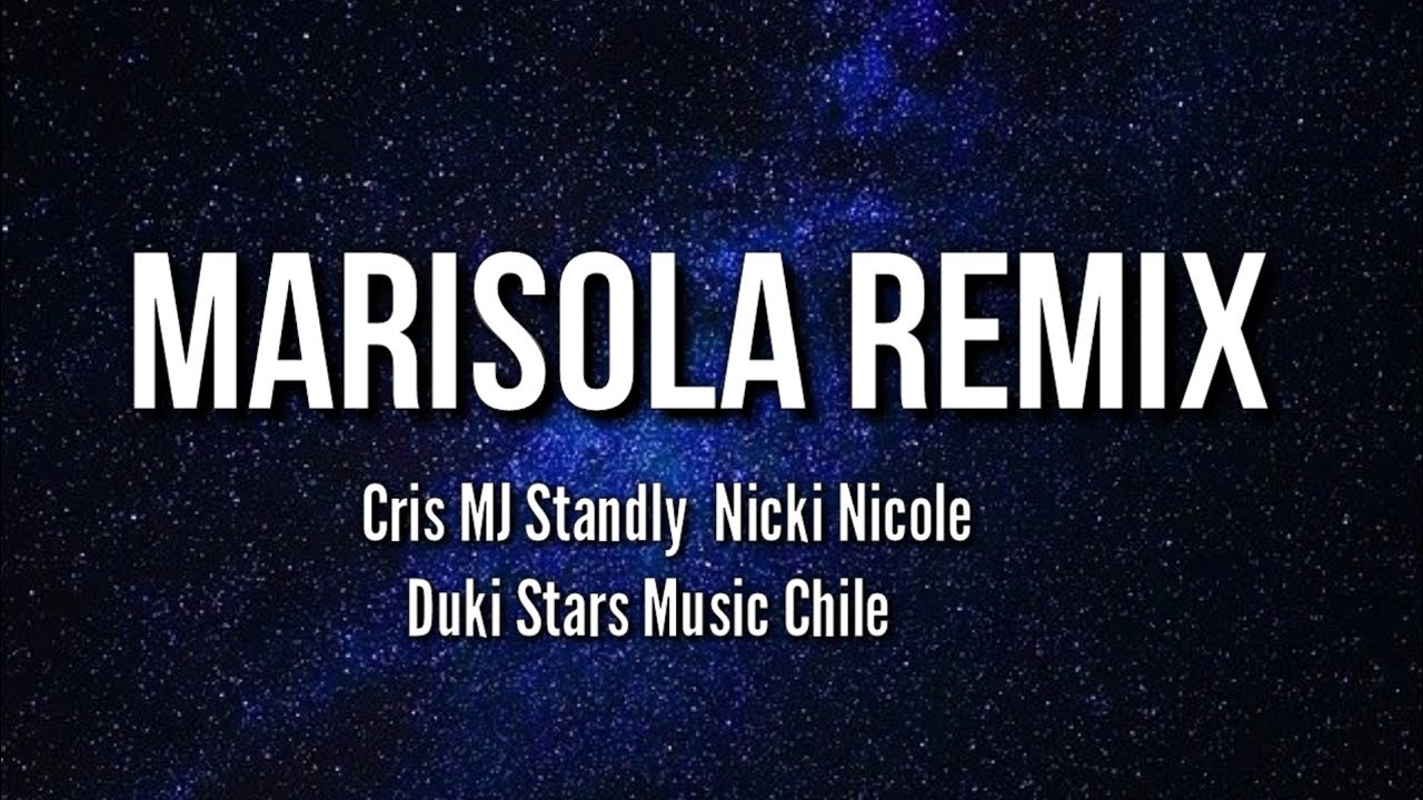 Cris MJ x Standly x Nicki Nicole x Duki x Stars Music Chile - Marisola ...