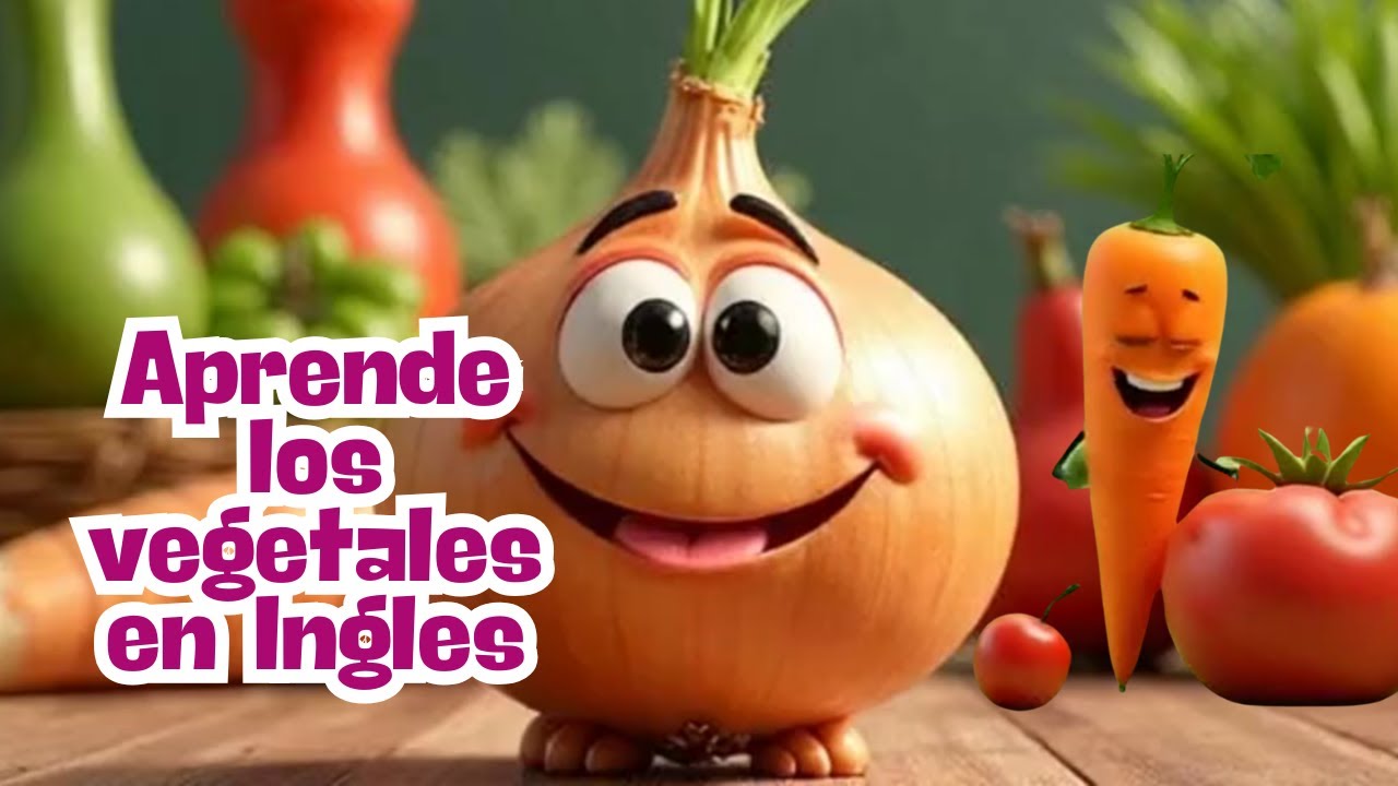 🎶 La Canción de las Verduras en Ingles l The Vegetable Song 🎶l - YouTube