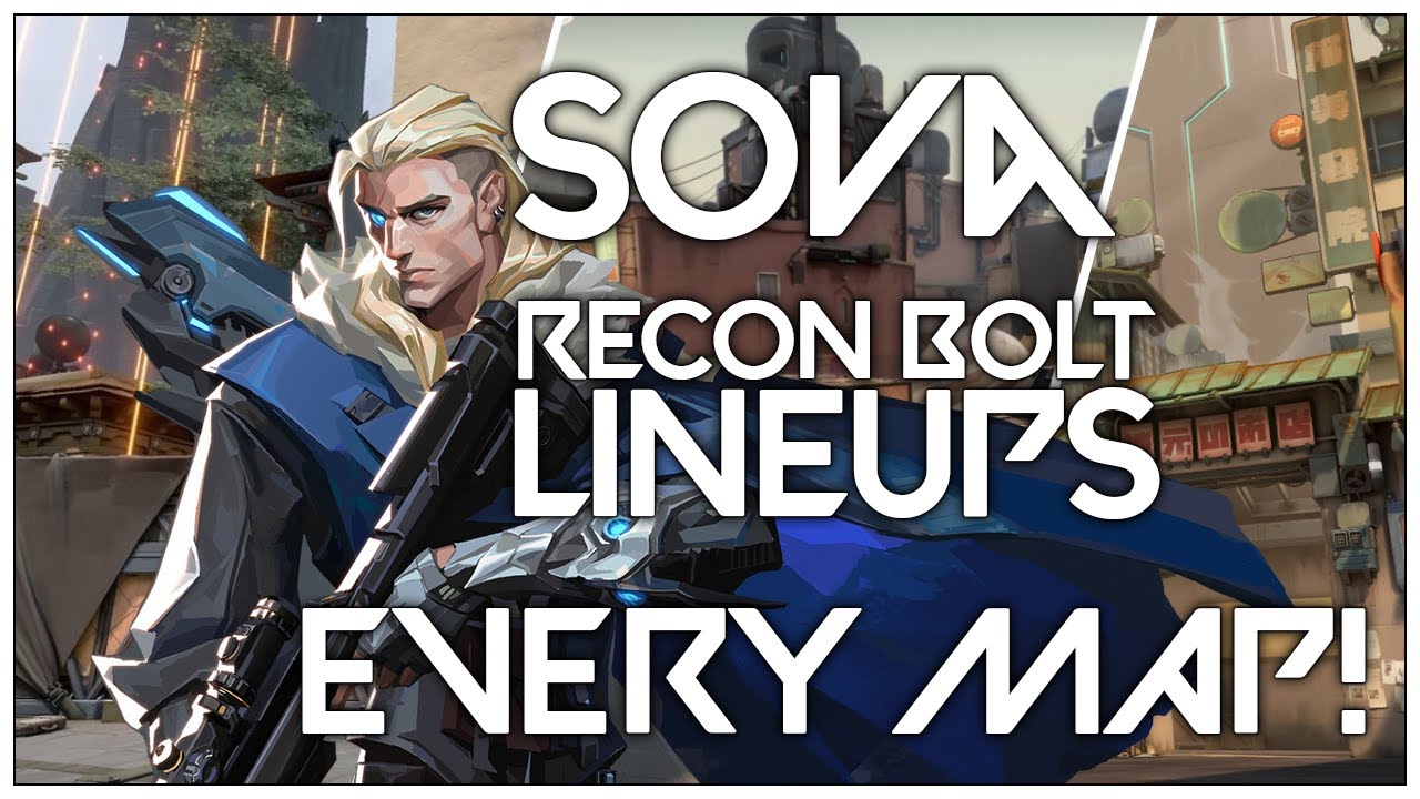 VALORANT | MUST KNOW Sova Recon Bolts (EVERY MAP!) - YouTube