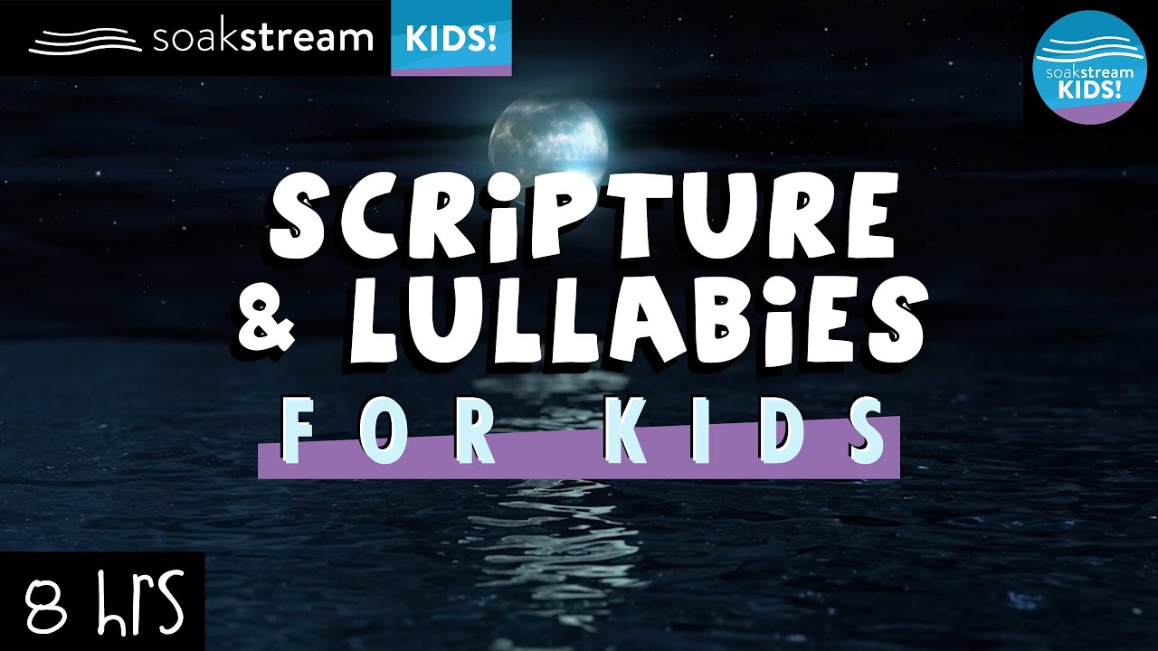 Scripture And Lullabies (Play this for your kids all night) Lullaby For ...