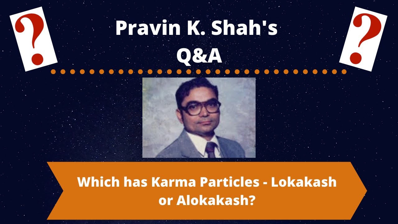 Q&A: Which has Karma Particles - Lokakash or Alokakash? - YouTube