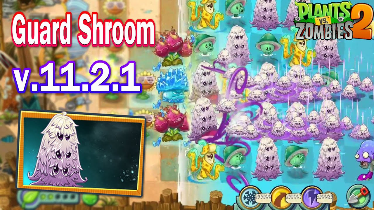 Pvz 2 11.2.1 - New Plants Guard Shroom Max Level Power Up Updated ...