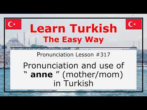 Pronunciation of Anne (Mother/Mom) in Turkish (Lesson #317)