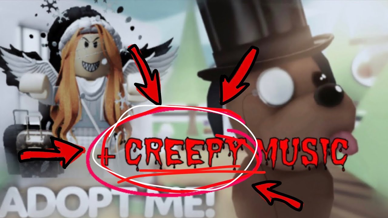 Adopt Me but replaced with creepy music... - YouTube