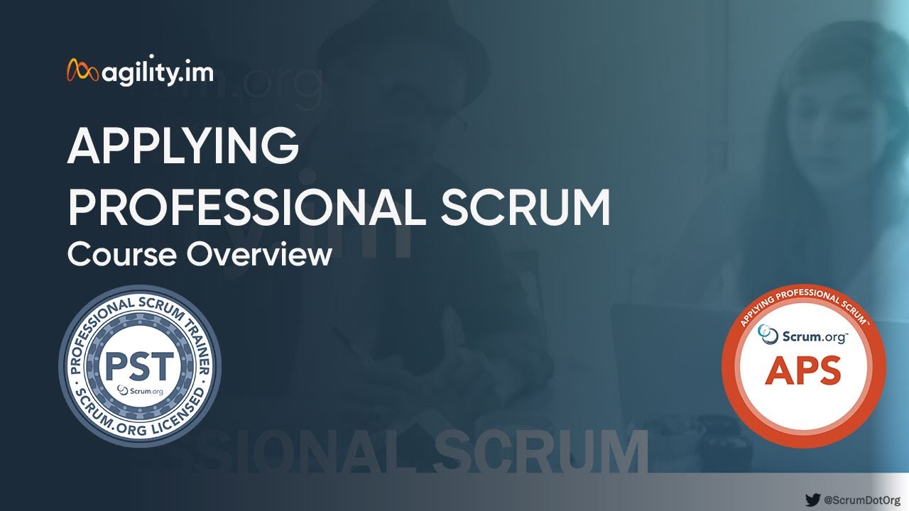 Applying Professional Scrum (APS) training course - YouTube