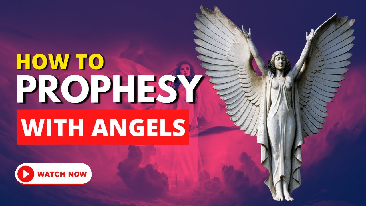 How To Prophesy Accurately With Angels And See Names And Numbers - YouTube