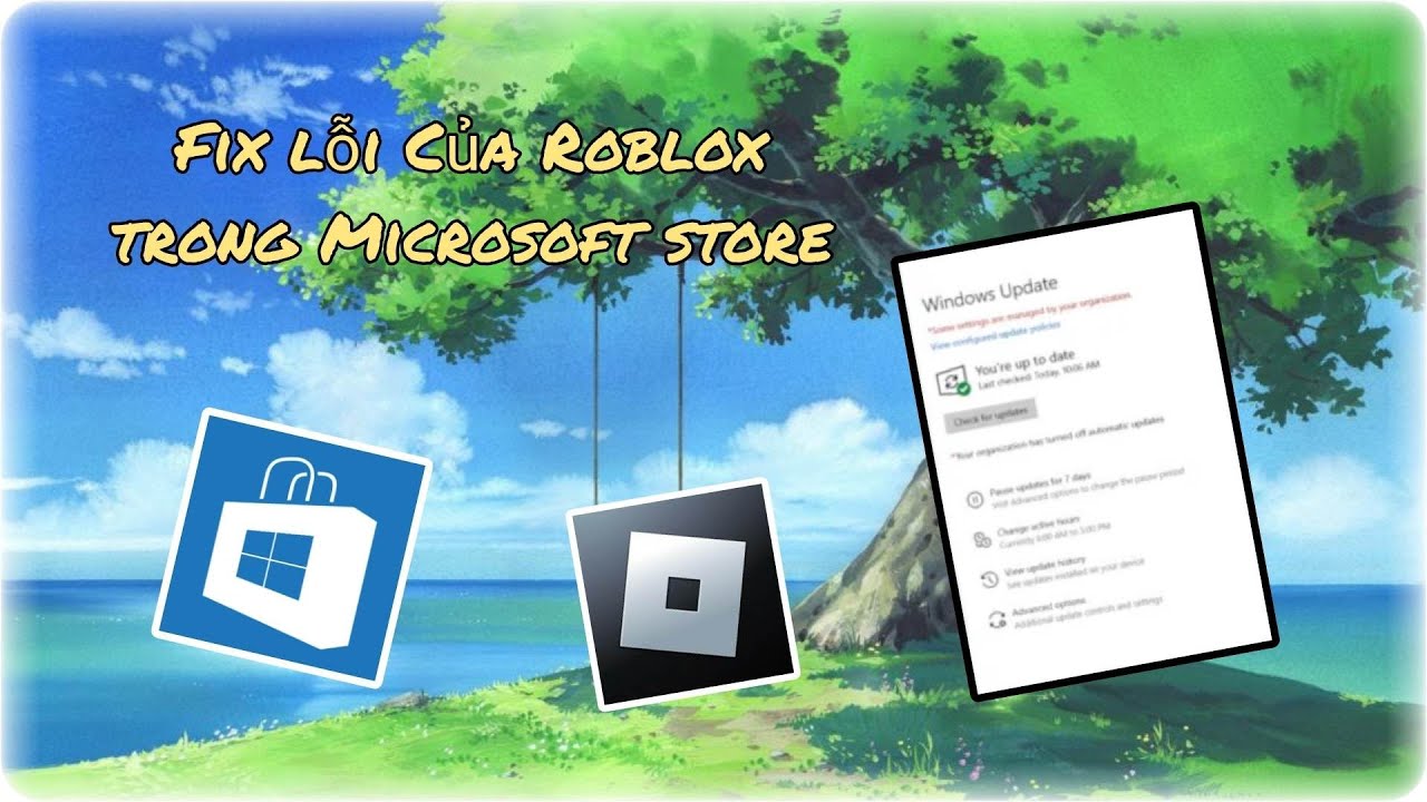 Hướng Dẫn Fix Lỗi Không Vào Được Roblox Trong Microsoft Store | How To ...