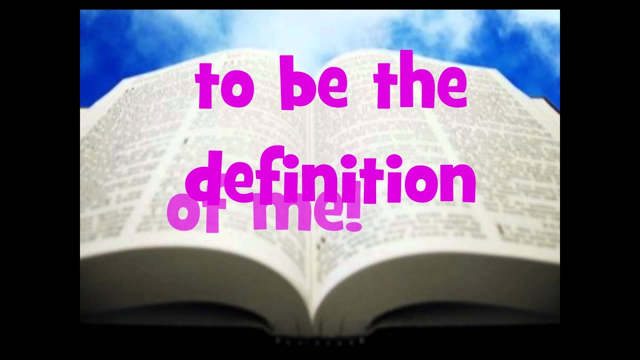 Definition of Me.wmv - YouTube