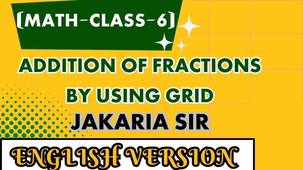Addition of fractions by Using Grid. English Version. - YouTube