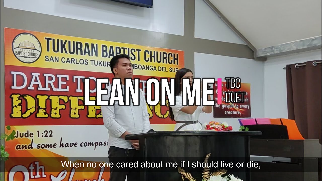 LEAN ON ME | Tukuran Baptist Church | Duet - YouTube