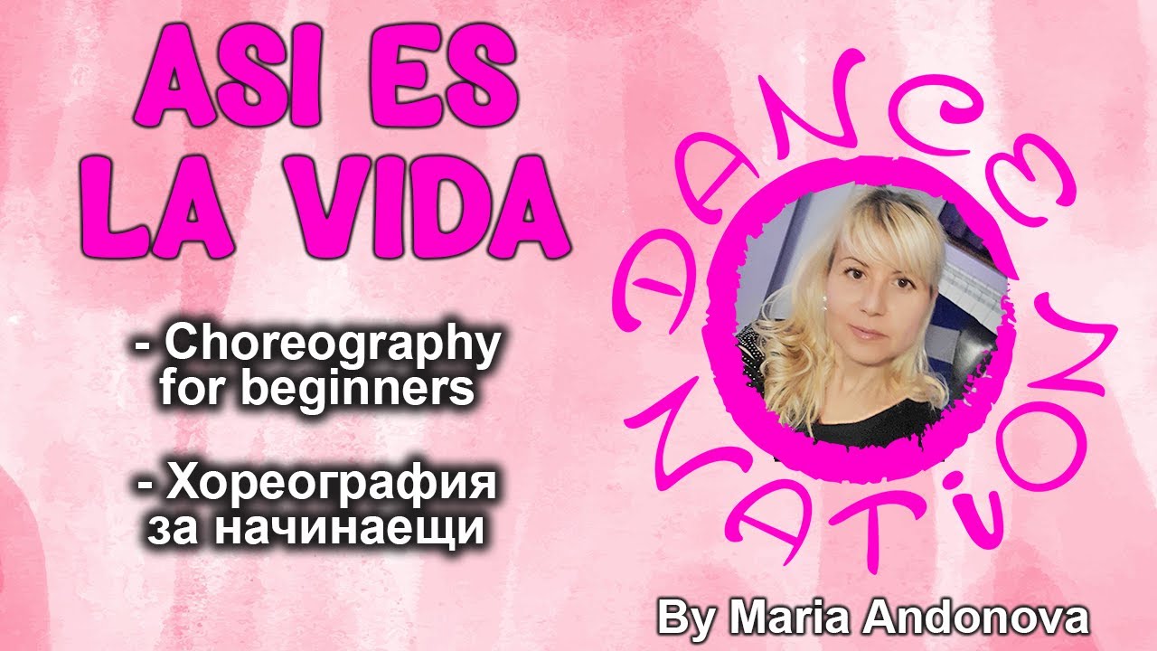 ASI ES LA VIDA - DANCE NATION beginners choreography by DNL Maria Andonova - YouTube