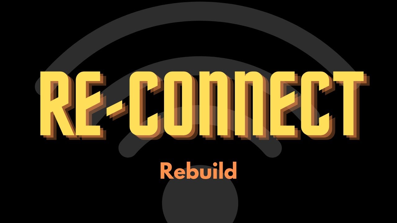 Re-Connect: Rebuild - Traditional - YouTube