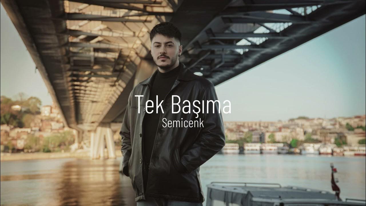 Semicenk - Tek Başıma - YouTube