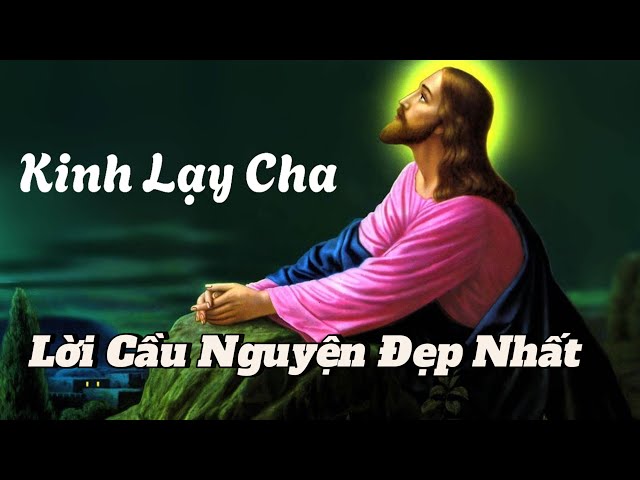 Kinh Lay Cha Latina Cách đọc Kinh Lạy Cha Hiệu Quả Nhóm