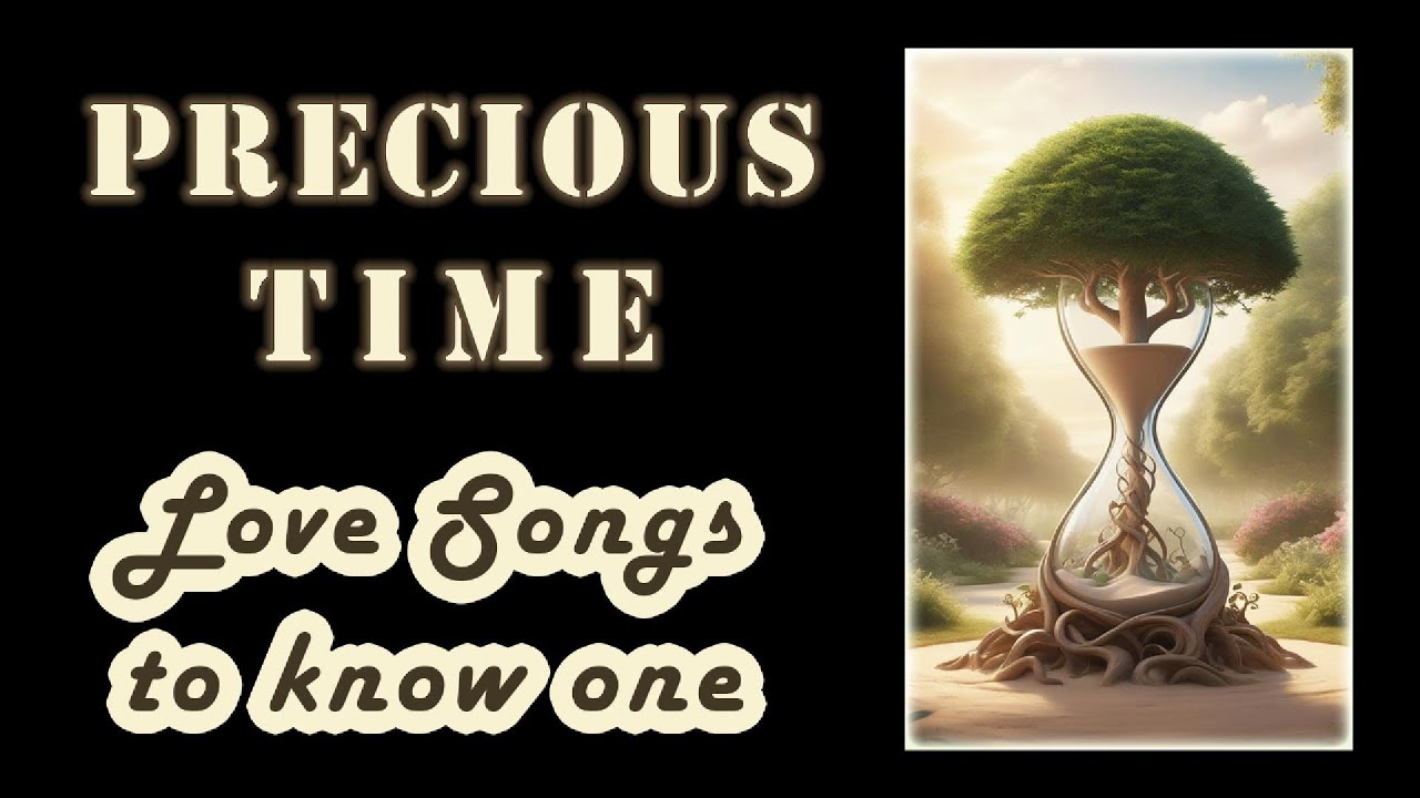 Precious Time (Acoustic) - Love Songs to know one - YouTube