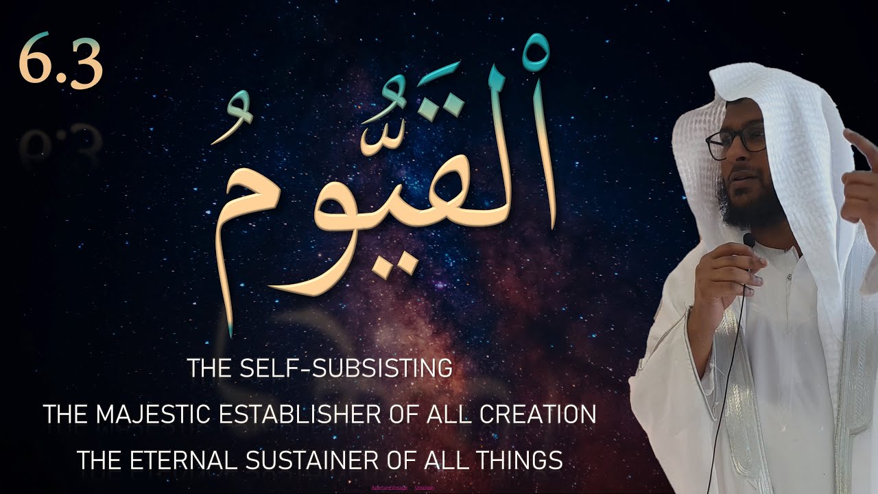 THIS is Al-Qayyum - Like You've NEVER Heard Before! - Part 3 | Who is ...