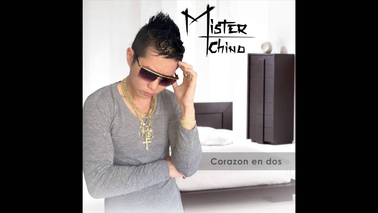 Mister Chino - Corazon En Dos Mp3 Original - YouTube
