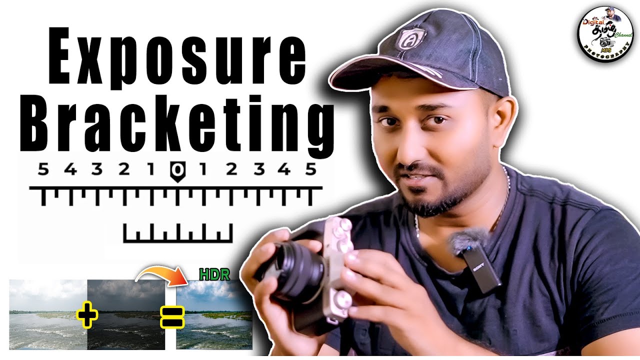 Exposure Bracketing for HDR Photography Tutorial ! @DigitalTamilChannel - YouTube