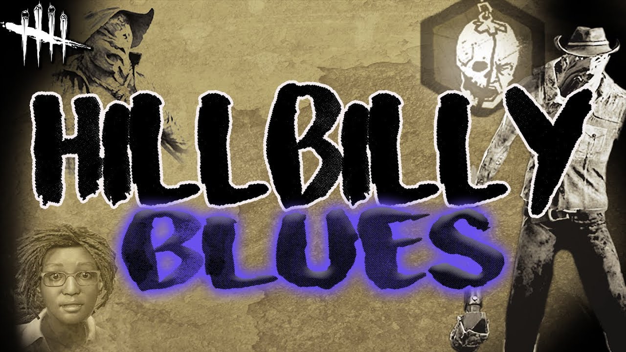 HILLBILLY BLUES - Dead by Daylight gameplay with HybridPanda - YouTube