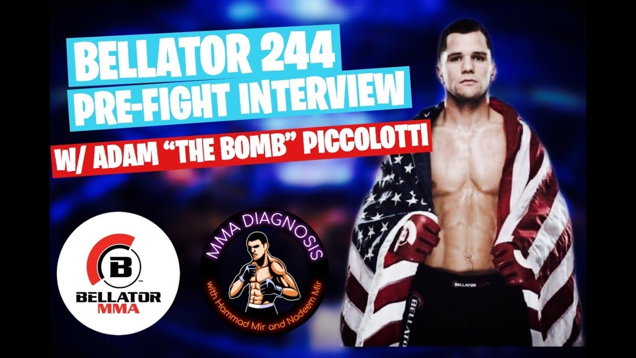 Adam "The Bomb" Piccolotti | Bellator 244 Pre-Fight Interview | Ep.39 ...