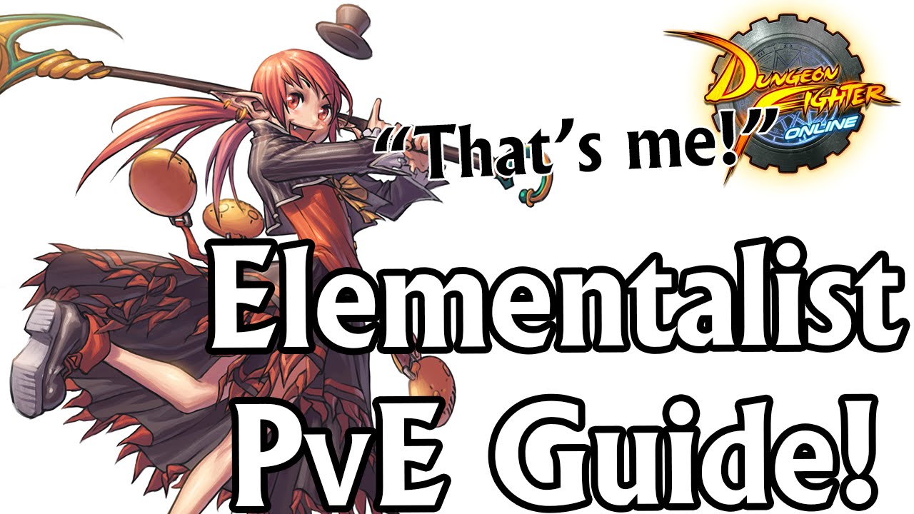 DFO 101: Elementalist's Beginner PvE Guide | DFO - YouTube