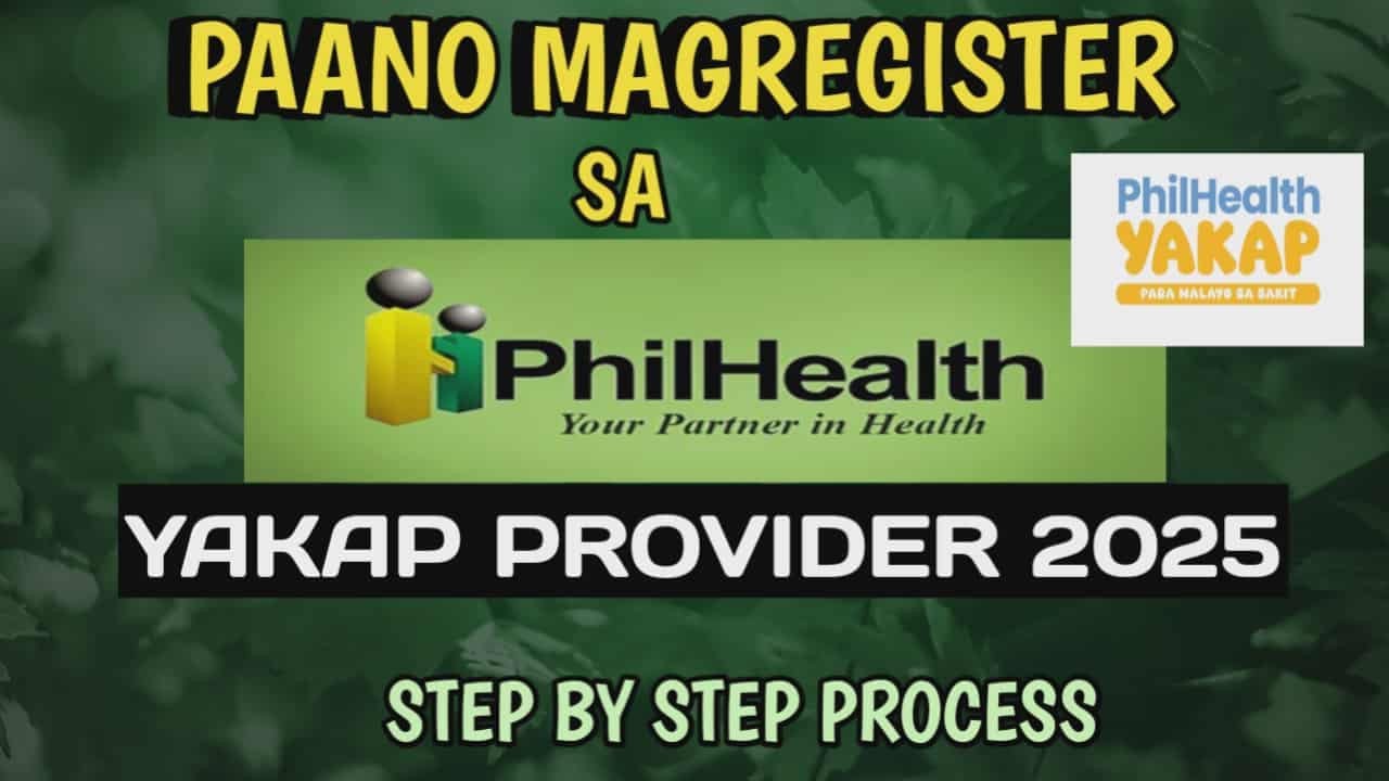PAANO MAG REGISTER SA PHILHEALTH YAKAP PROVIDER 2025 | HOW TO REGISTER ...