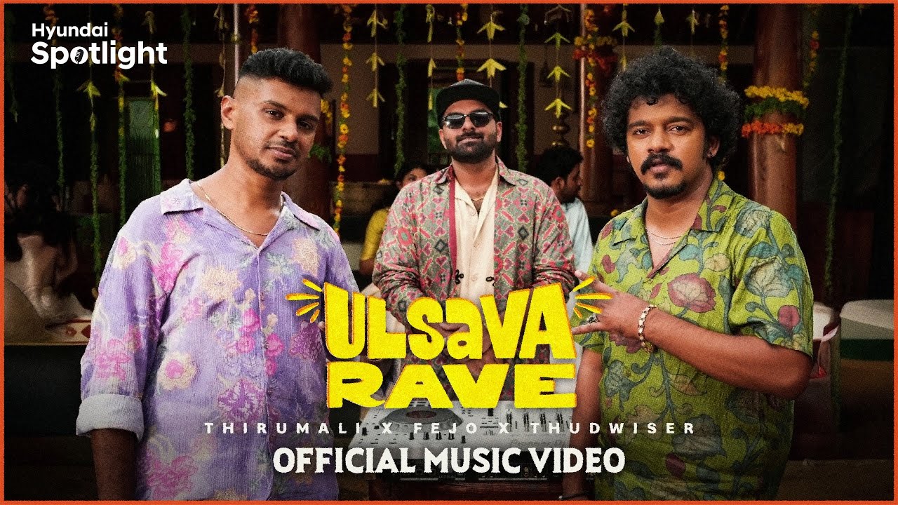 Ulsava Rave (Official Video) ThirumaLi x Fejo x Thudwiser ...