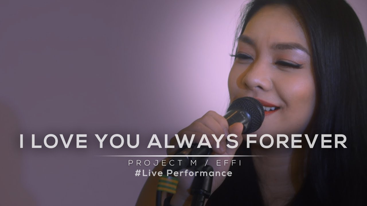 I Love You Always Forever - Donna Lewis | Project M Cover Featuring ...