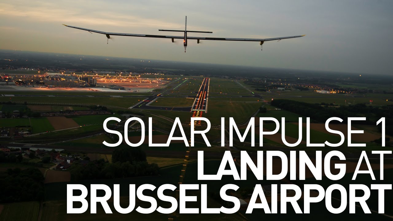 Brussels Airport Landing - Solar Impulse 1 - YouTube