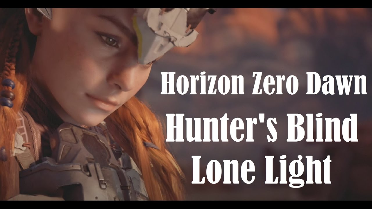 Horizon Zero Dawn - Hunter's Blind - Lone Light - YouTube