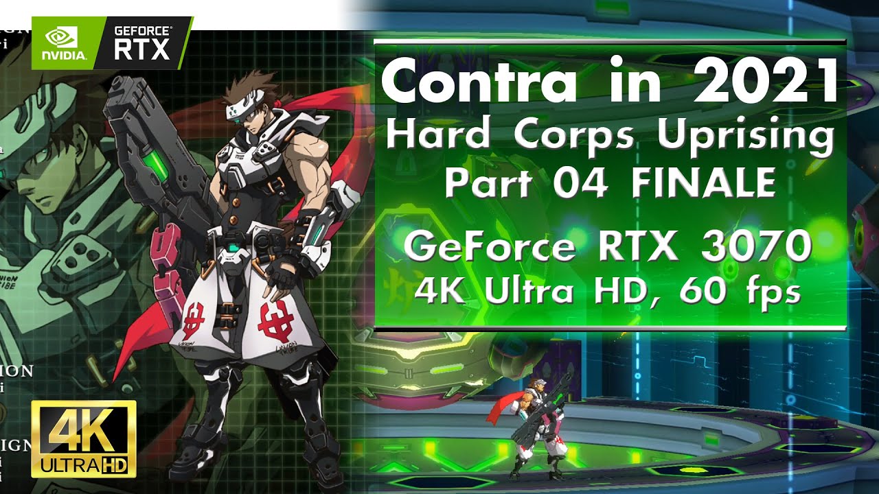 Contra in 2021 Hard Corps Uprising part 04 FINALE - 4K Ultra HD, 60 fps ...