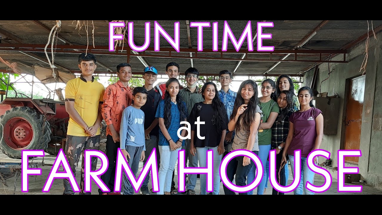 FUN TIME AT FARM HOUSE || FARMHOUSE TOUR || VLOG #5|| ID TALKS || - YouTube