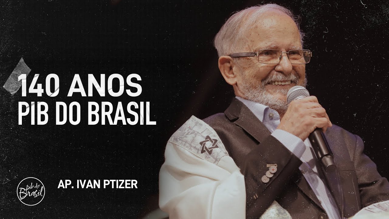 140 ANOS DA PRIMEIRA IGREJA BATISTA DO BRASIL | AP. IVAN PITZER | 15/10 ...