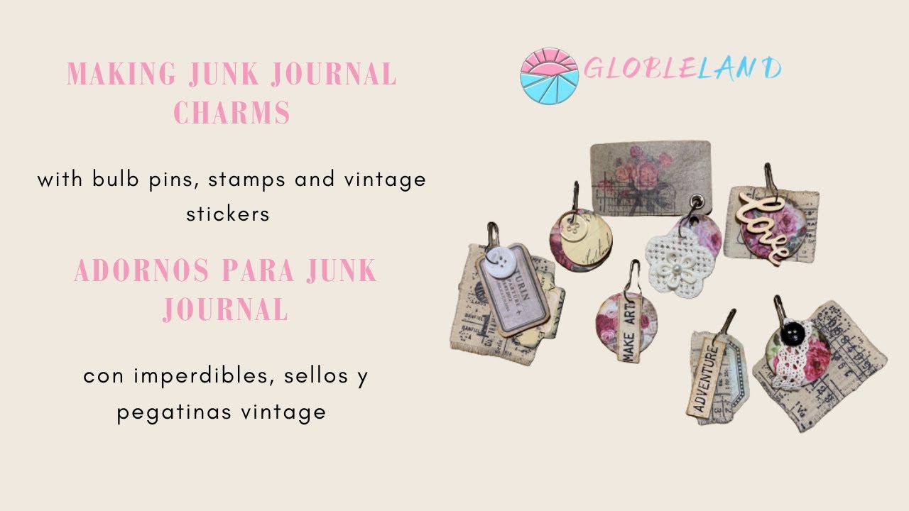 Adornos para Junk Journal / Junk Journal Charms - GLOBLELAND - YouTube