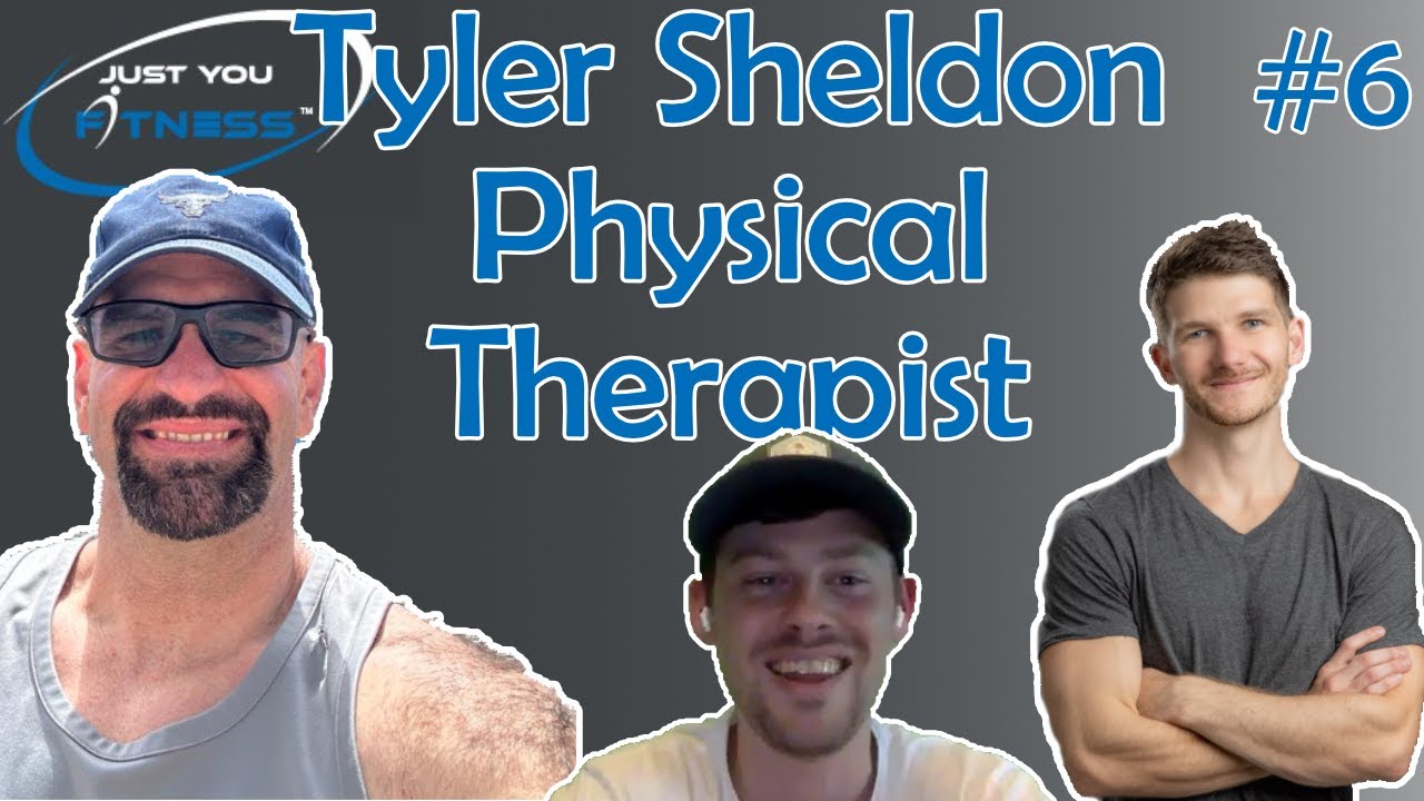 Physical Therapist Tyler Shelton Q&A!! Just You Fitness Inner Circle #6 ...